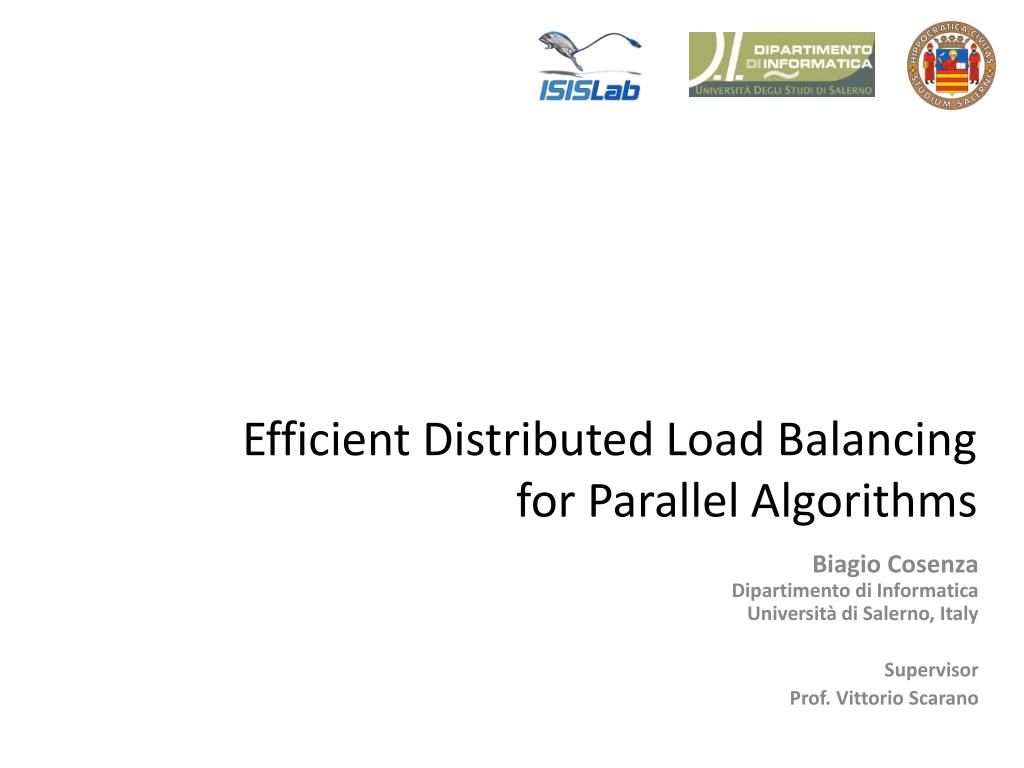 PPT - Efficient Distributed Load Balancing for Parallel Algorithms PowerPoint Presentation - ID ...