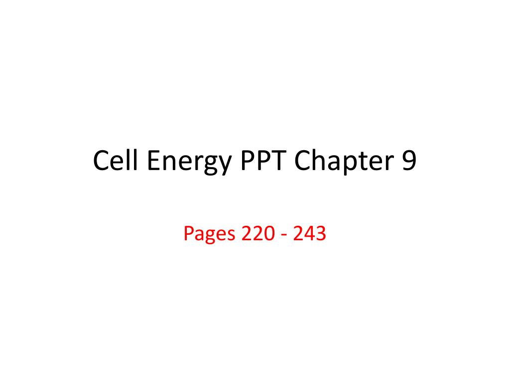 PPT - Cell Energy PPT Chapter 9 PowerPoint Presentation, free download ...