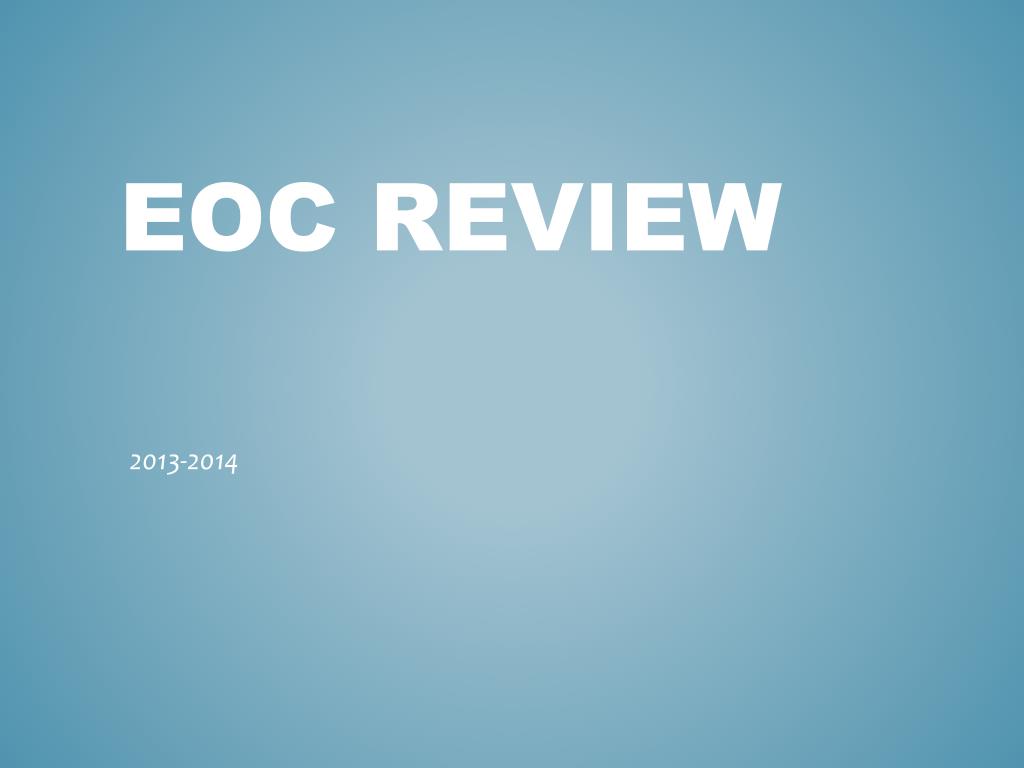 PPT - EOC Review PowerPoint Presentation, free download - ID:2095867