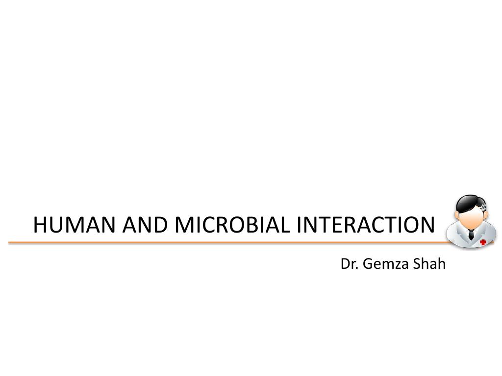 PPT - HUMAN AND MICROBIAL INTERACTION PowerPoint Presentation, free ...