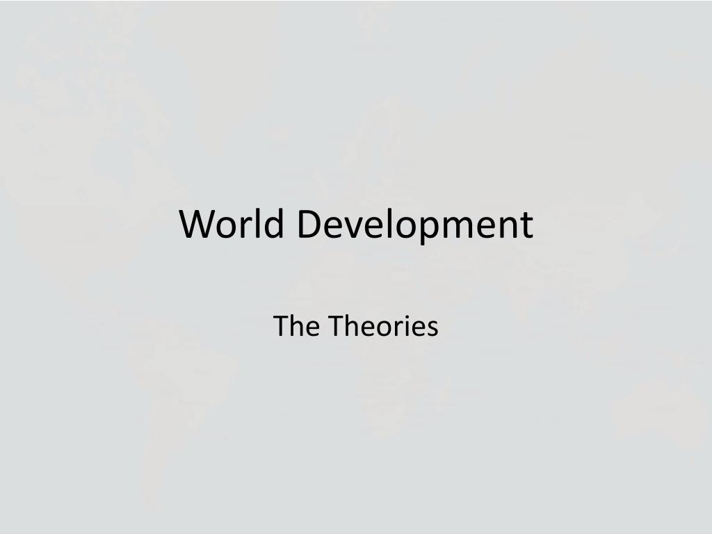 PPT - World Development PowerPoint Presentation, free download - ID:2096614