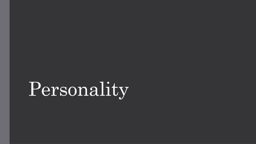 PPT - Personality PowerPoint Presentation, free download - ID:2096751