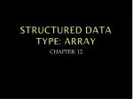 PPT - Array Structured Memories PowerPoint Presentation, free download ...