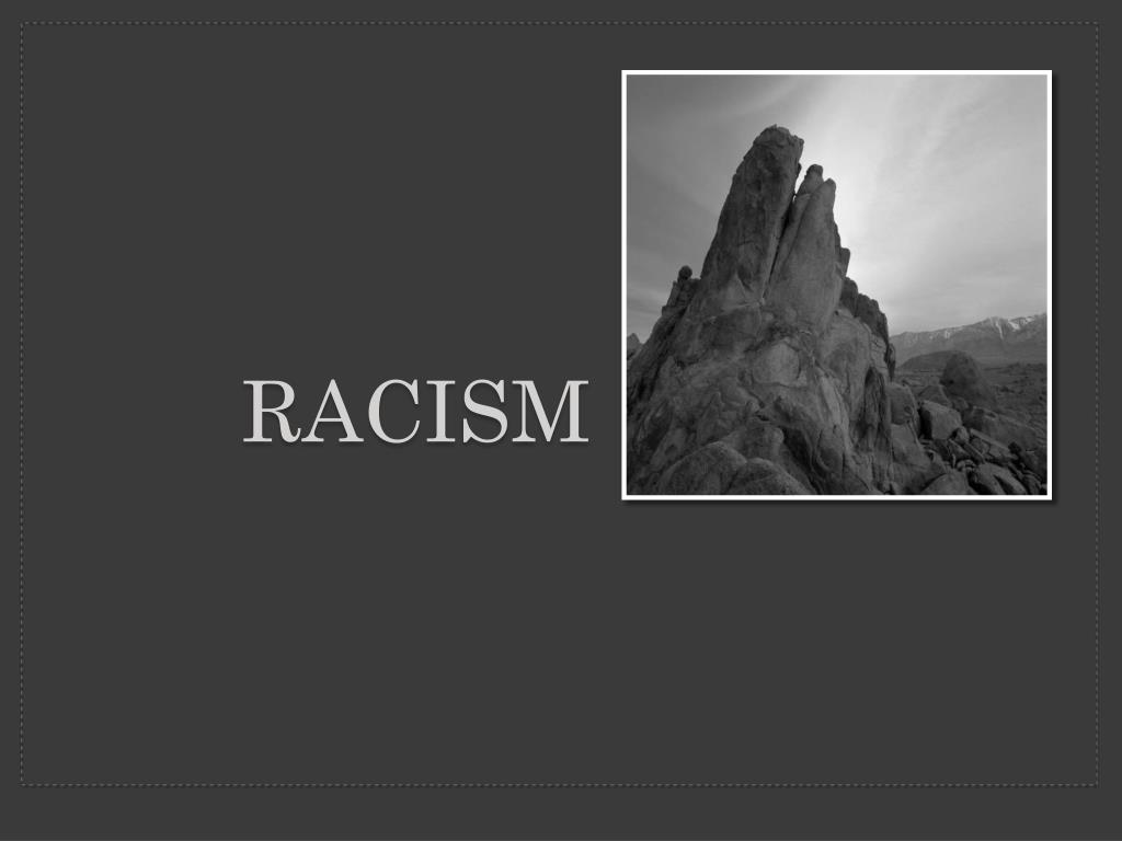 PPT - RACISM PowerPoint Presentation, free download - ID:2097055