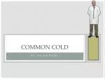 PPT - Common Cold PowerPoint Presentation, free download - ID:5590499