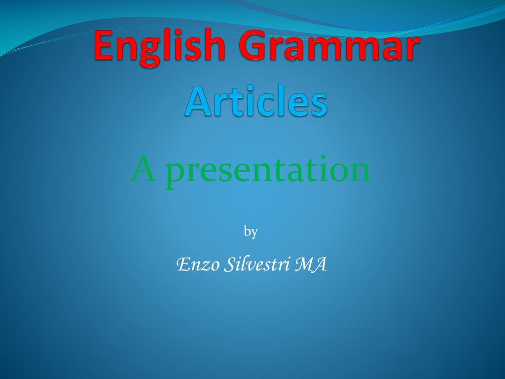 PPT - English Grammar Articles PowerPoint Presentation, free download ...