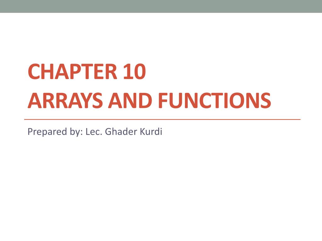 PPT - Chapter 10 Arrays and Functions PowerPoint Presentation, free ...