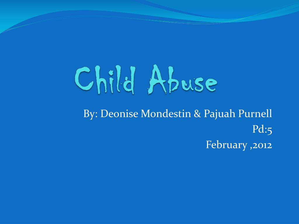 PPT - Child Abuse PowerPoint Presentation, free download - ID:2097824