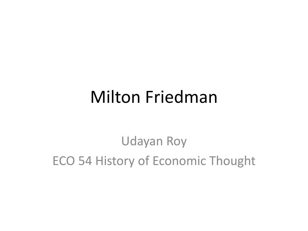 PPT - Milton Friedman PowerPoint Presentation, free download - ID:2098007