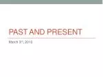PPT - Past and Present PowerPoint Presentation, free download - ID:2599333