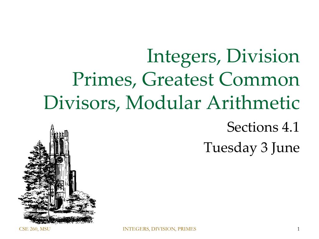 PPT - Integers, Division Primes, Greatest Common Divisors, Modular ...