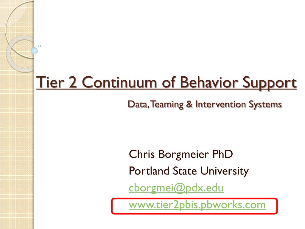 PPT - Tier 2 Continuum of Behavior Support Data, Teaming & Intervention ...
