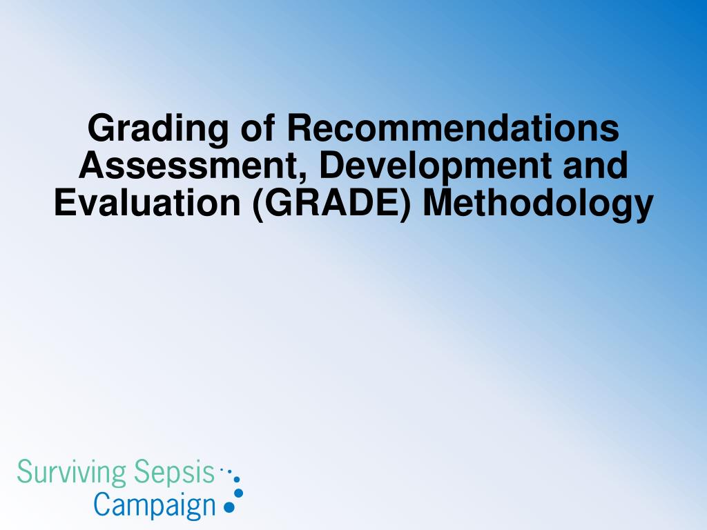 PPT - Grading of Recommendations Assessment, Development and Evaluation ...