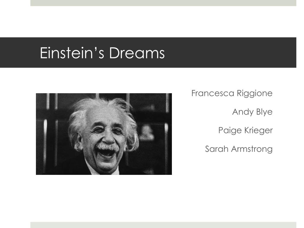PPT - Einstein’s Dreams PowerPoint Presentation, free download - ID:2100065
