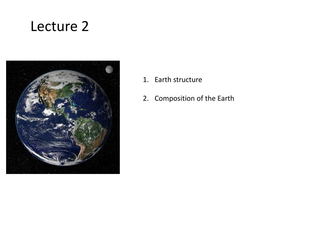 PPT - Earth structure Composition of the Earth PowerPoint Presentation ...