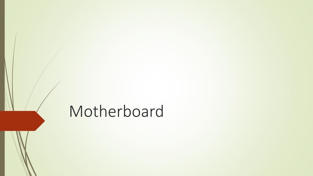 PPT - Motherboard PowerPoint Presentation, free download - ID:2101023