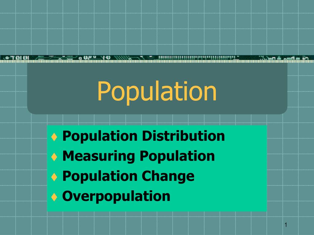 PPT - Population PowerPoint Presentation, free download - ID:2101349