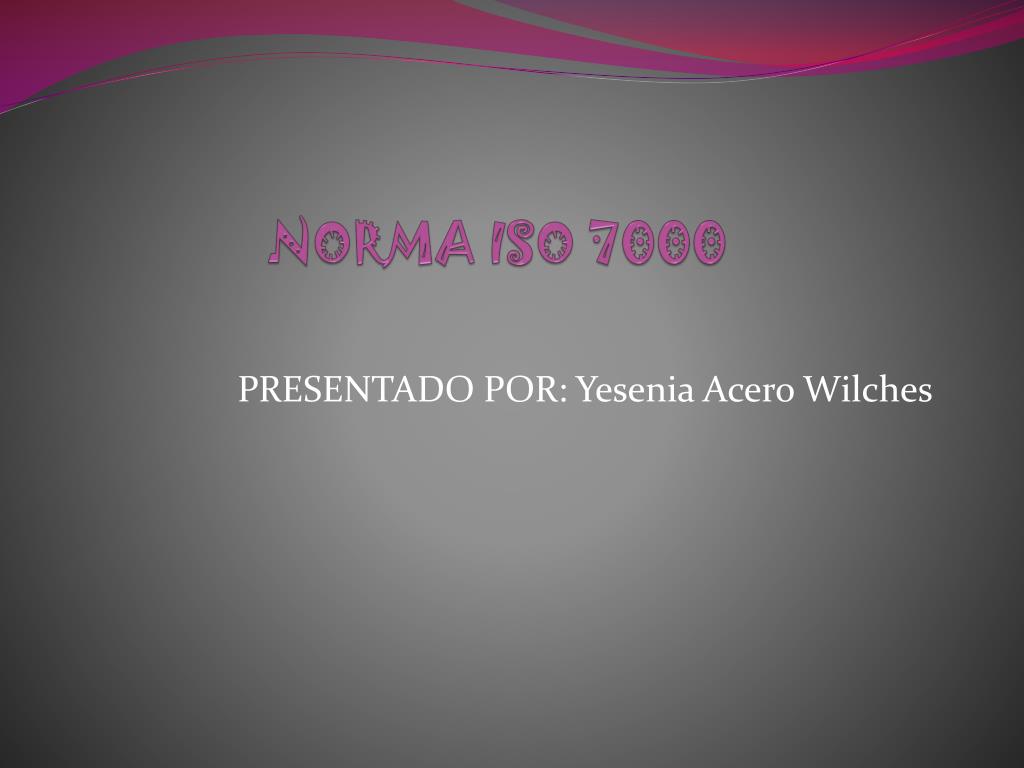 PPT - NORMA ISO 7000 PowerPoint Presentation, free download - ID:2102070