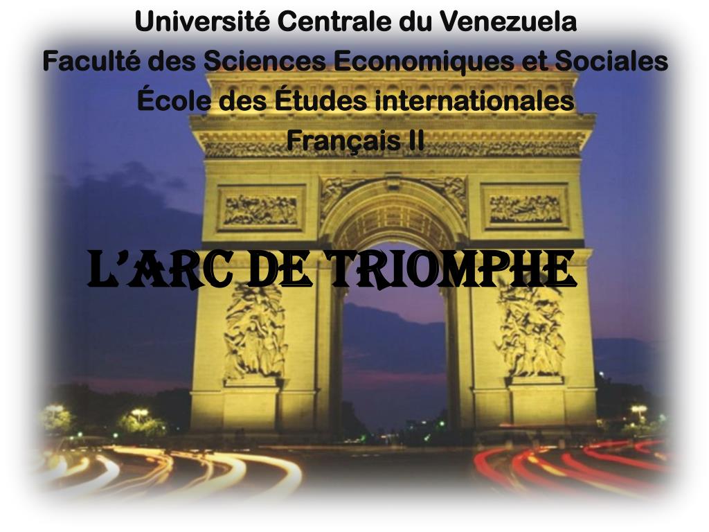 PPT - L’ arc de triomphe PowerPoint Presentation, free download - ID ...