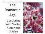 PPT - THE ROMANTIC AGE PowerPoint Presentation, free download - ID:11393291