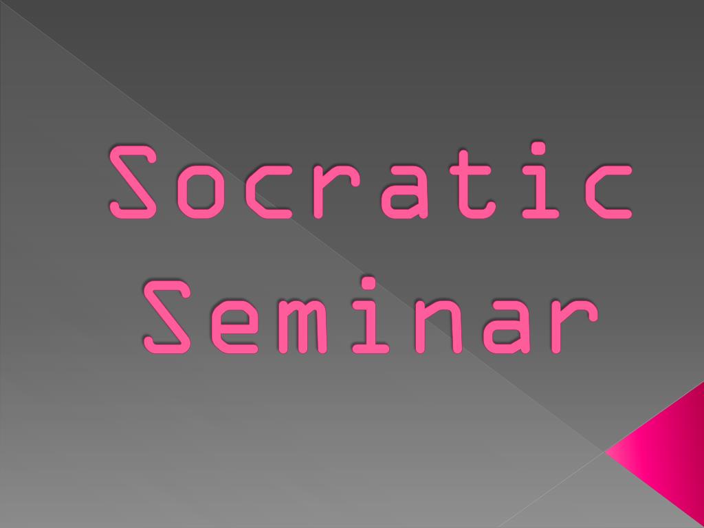 PPT - Socratic Seminar PowerPoint Presentation, free download - ID:2104538