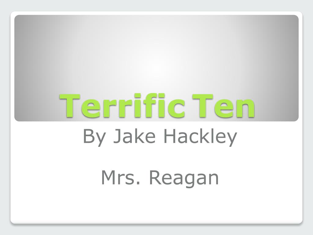 PPT - Terrific Ten PowerPoint Presentation, free download - ID:2104560