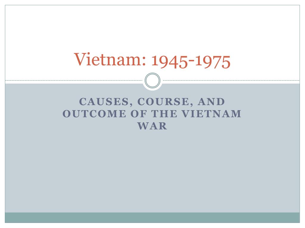 PPT - Vietnam: 1945-1975 PowerPoint Presentation, free download - ID ...