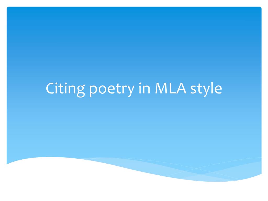 PPT - Citing poetry in MLA style PowerPoint Presentation, free download ...