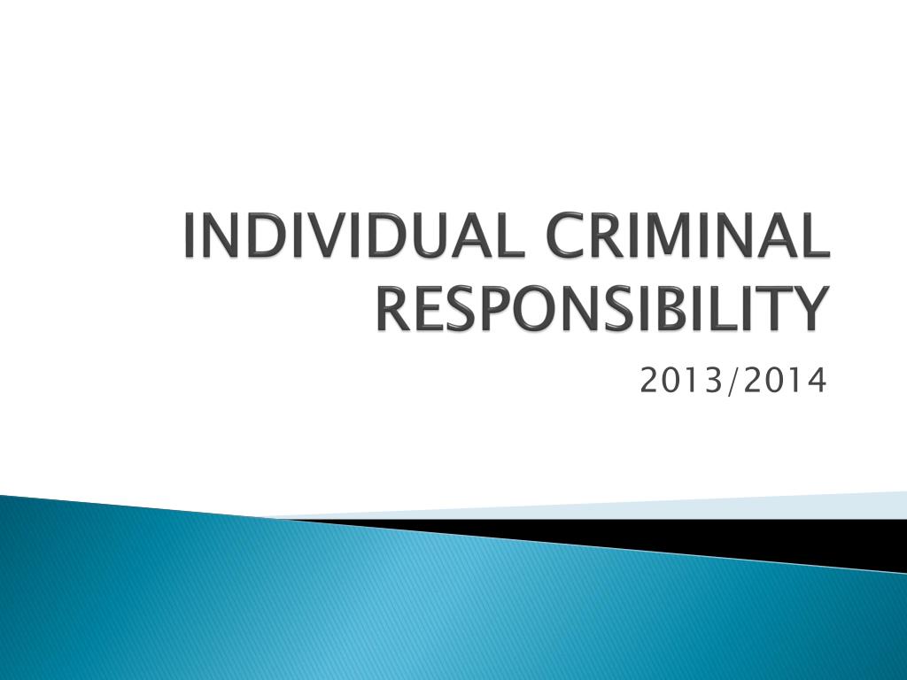 PPT - INDIVIDUAL CRIMINAL RESPONSIBILITY PowerPoint Presentation, free ...