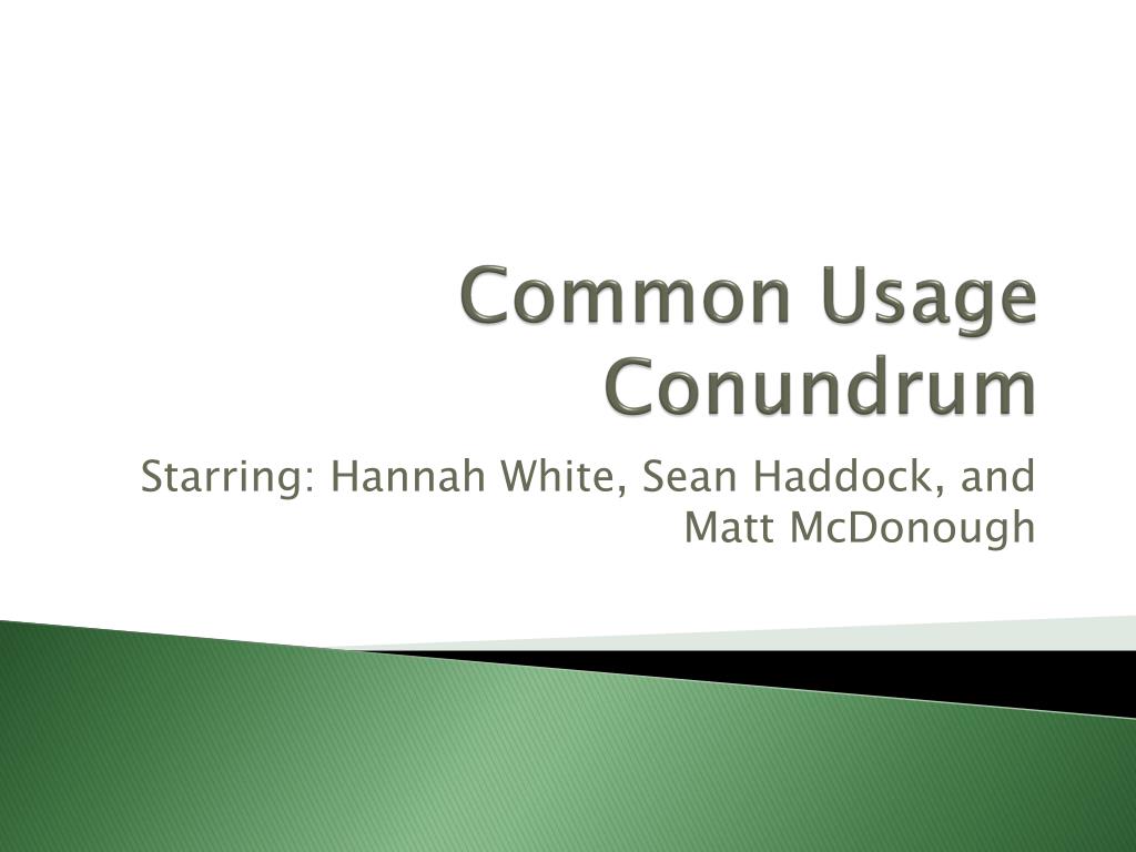 PPT - Common Usage Conundrum PowerPoint Presentation, free download ...