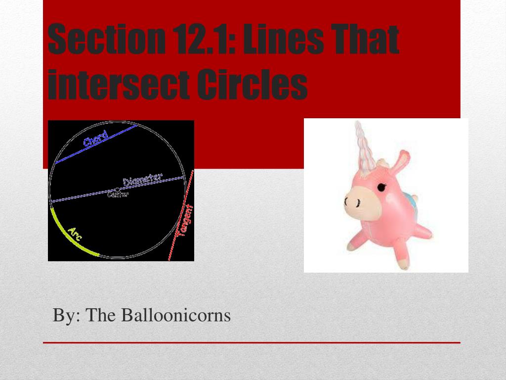 PPT - Section 12.1: Lines That intersect Circles PowerPoint ...