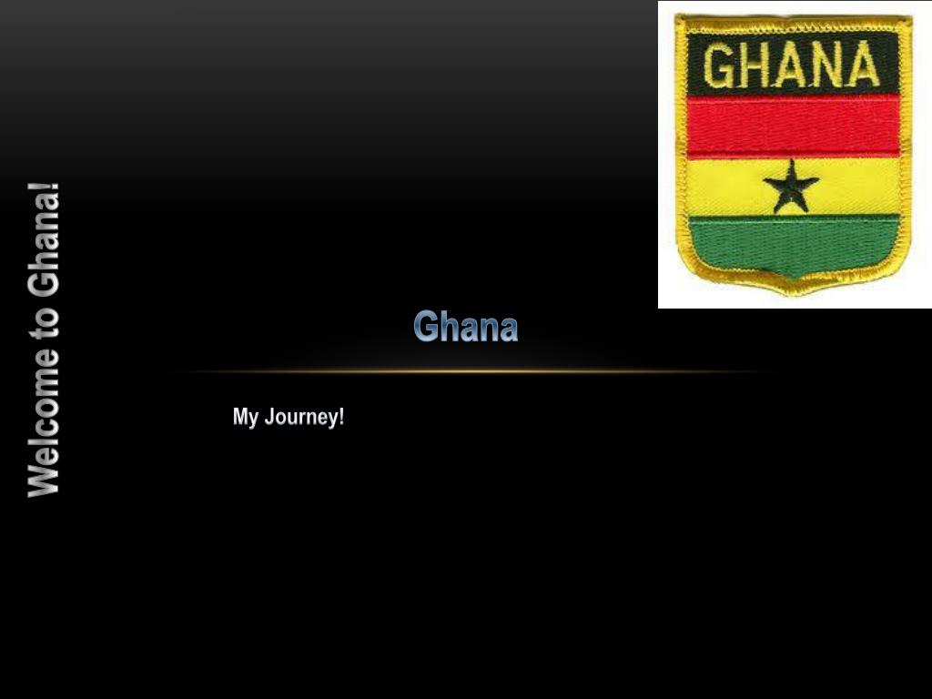 PPT - Ghana PowerPoint Presentation, free download - ID:2105754