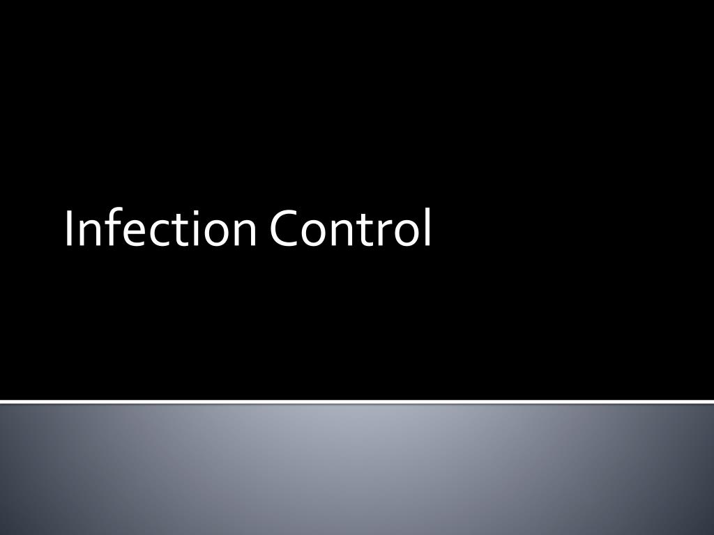 PPT - Infection Control PowerPoint Presentation, free download - ID:2106543