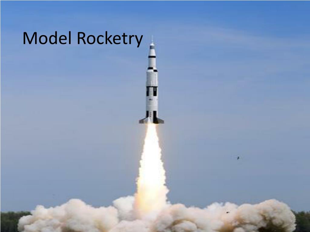 PPT - Model Rocketry PowerPoint Presentation, free download - ID:2106609