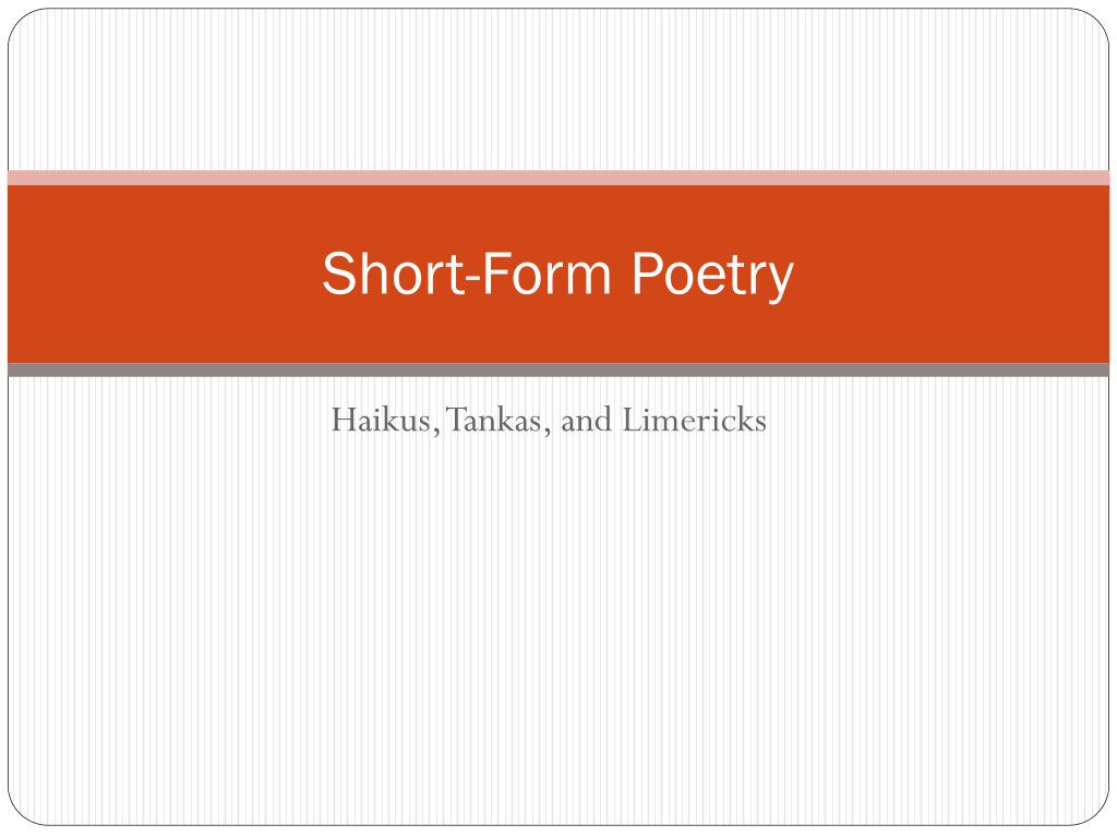 PPT - Short-Form Poetry PowerPoint Presentation, free download - ID:2106696
