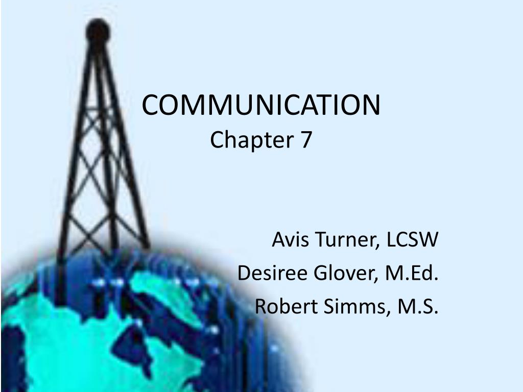 PPT - COMMUNICATION Chapter 7 PowerPoint Presentation, free download ...