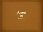 PPT - Arson PowerPoint Presentation, free download - ID:5381235