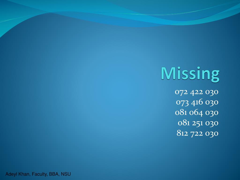 PPT - Missing PowerPoint Presentation, free download - ID:2107608