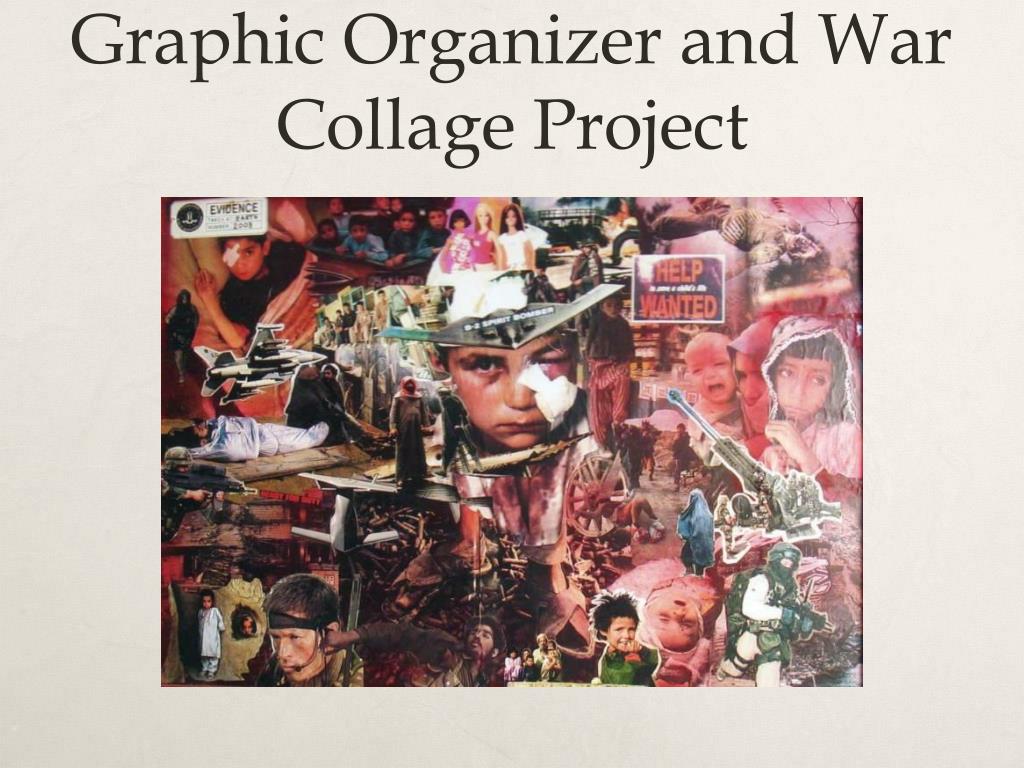 PPT - Graphic Organizer and War Collage Project PowerPoint Presentation ...