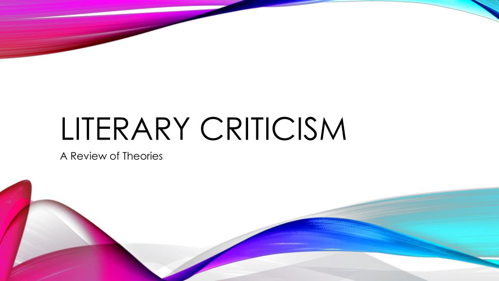 PPT - Literary Criticism PowerPoint Presentation, free download - ID ...