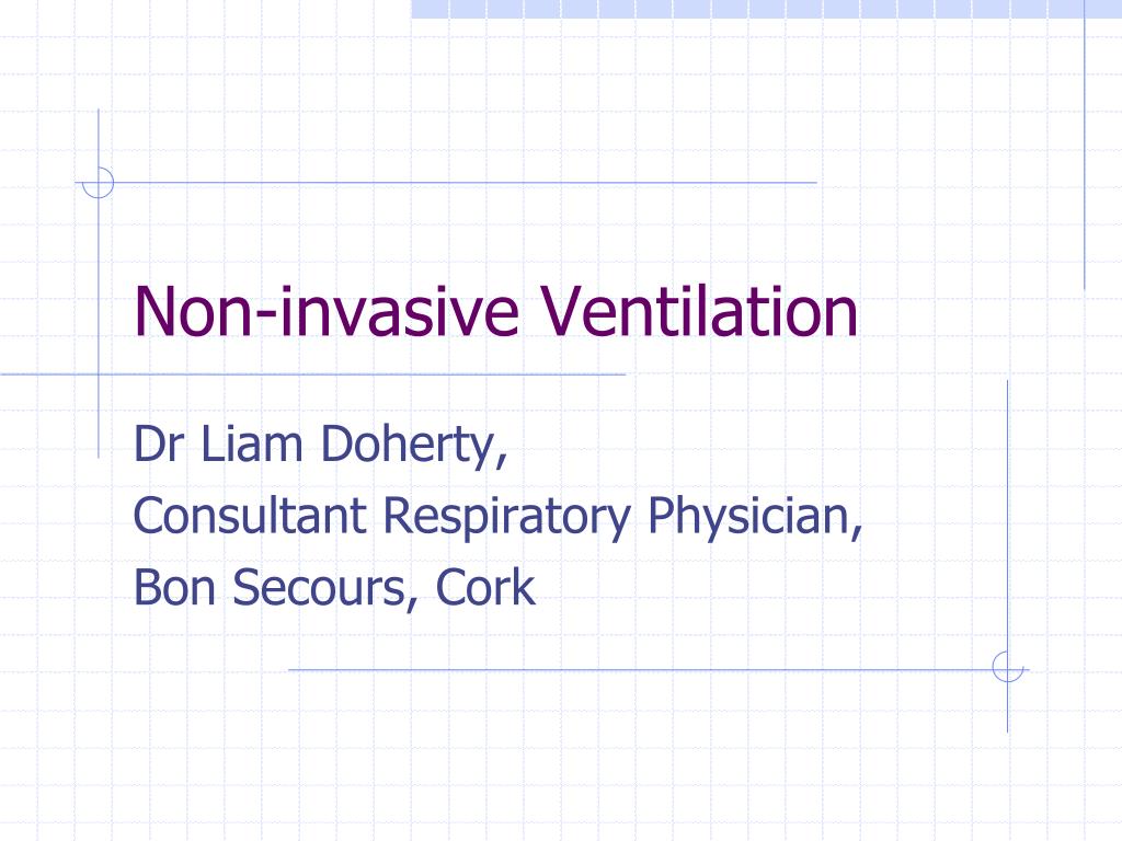 PPT - Non-invasive Ventilation PowerPoint Presentation, free download ...