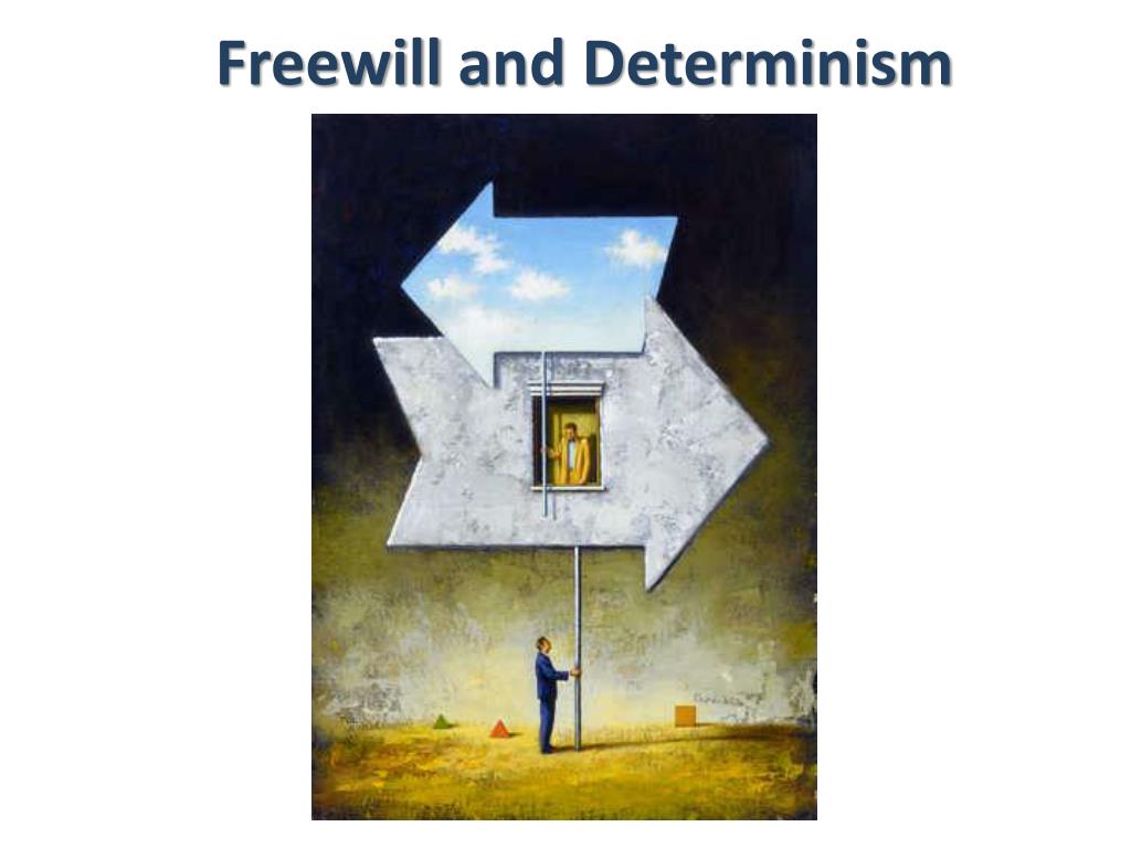 PPT - Freewill and Determinism PowerPoint Presentation, free download ...