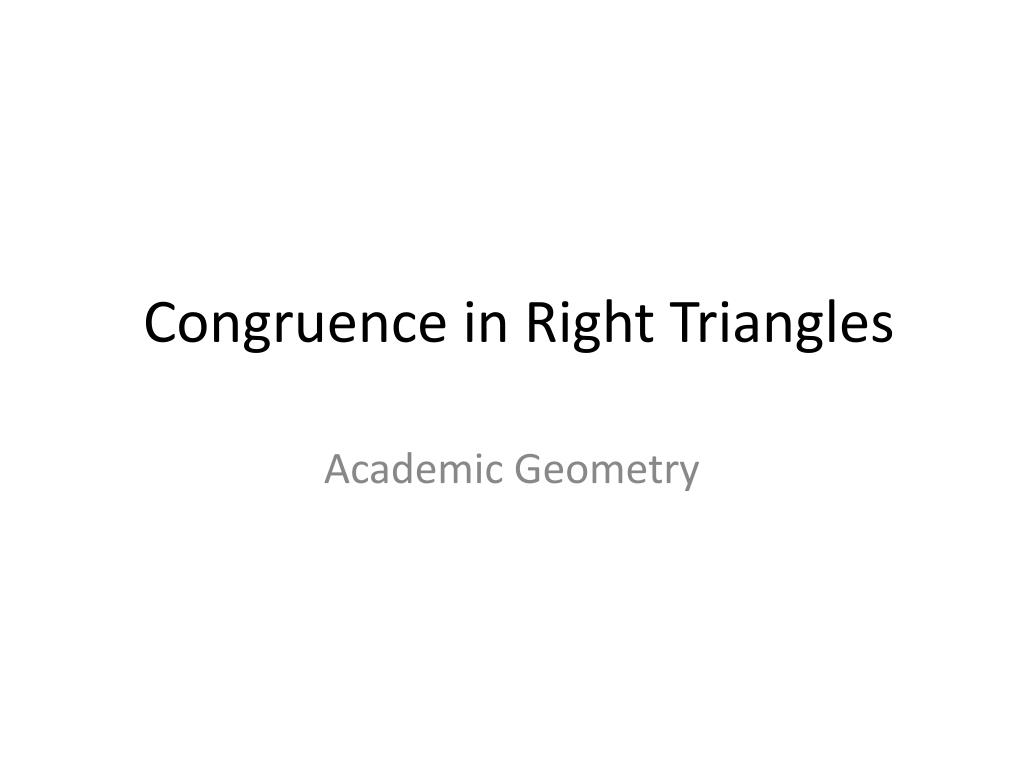 PPT - Congruence in Right Triangles PowerPoint Presentation, free ...