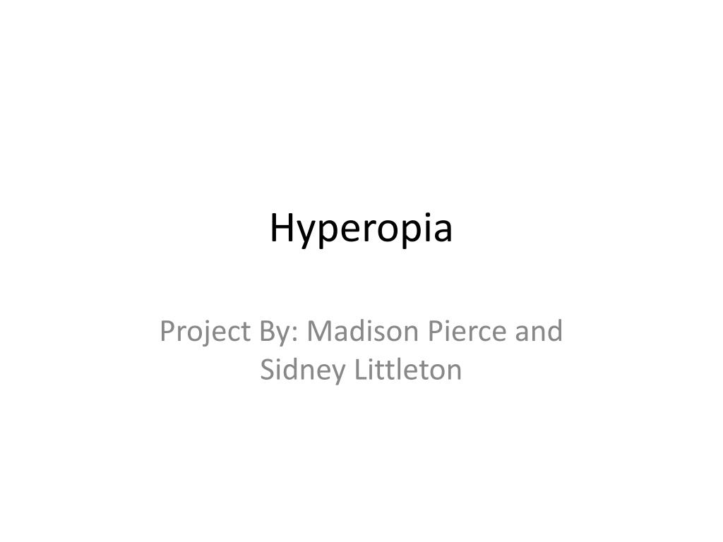 PPT - Hyperopia PowerPoint Presentation, free download - ID:2109488