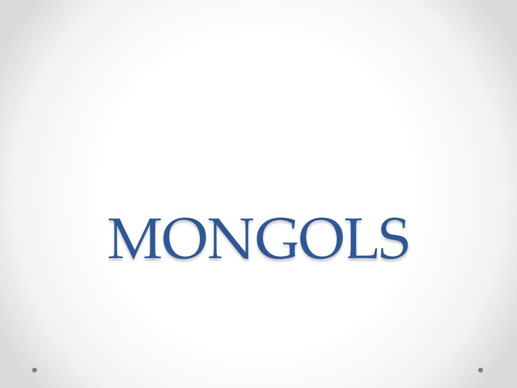 PPT - MONGOLS PowerPoint Presentation, free download - ID:2110340