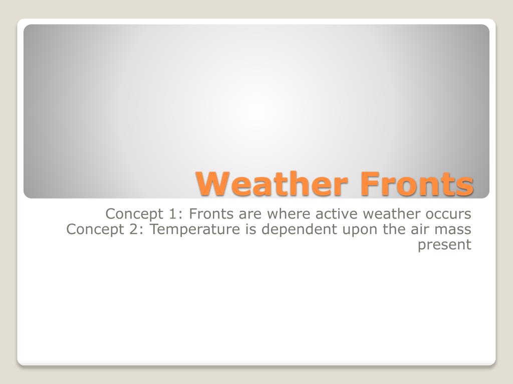 PPT - Weather Fronts PowerPoint Presentation, free download - ID:2111019