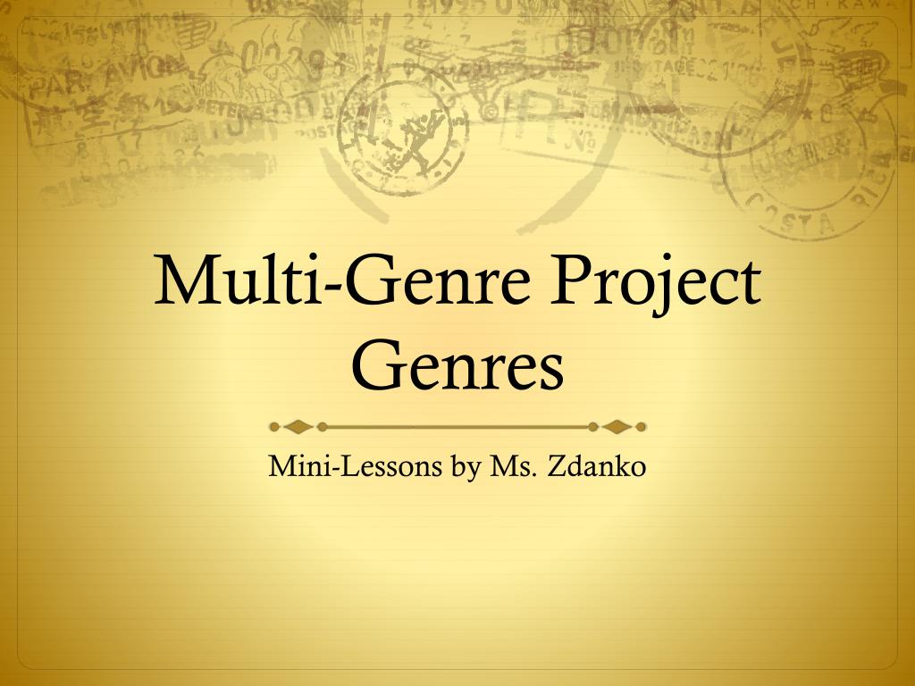 PPT - Multi-Genre Project Genres PowerPoint Presentation, free download ...