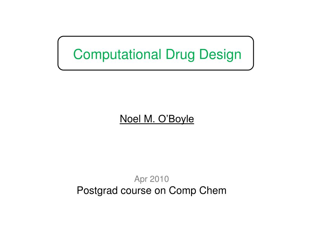 PPT - Computational Drug Design PowerPoint Presentation, free download ...