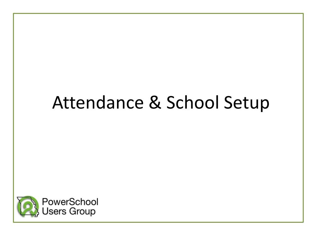 PPT - Attendance & School Setup PowerPoint Presentation, free download ...