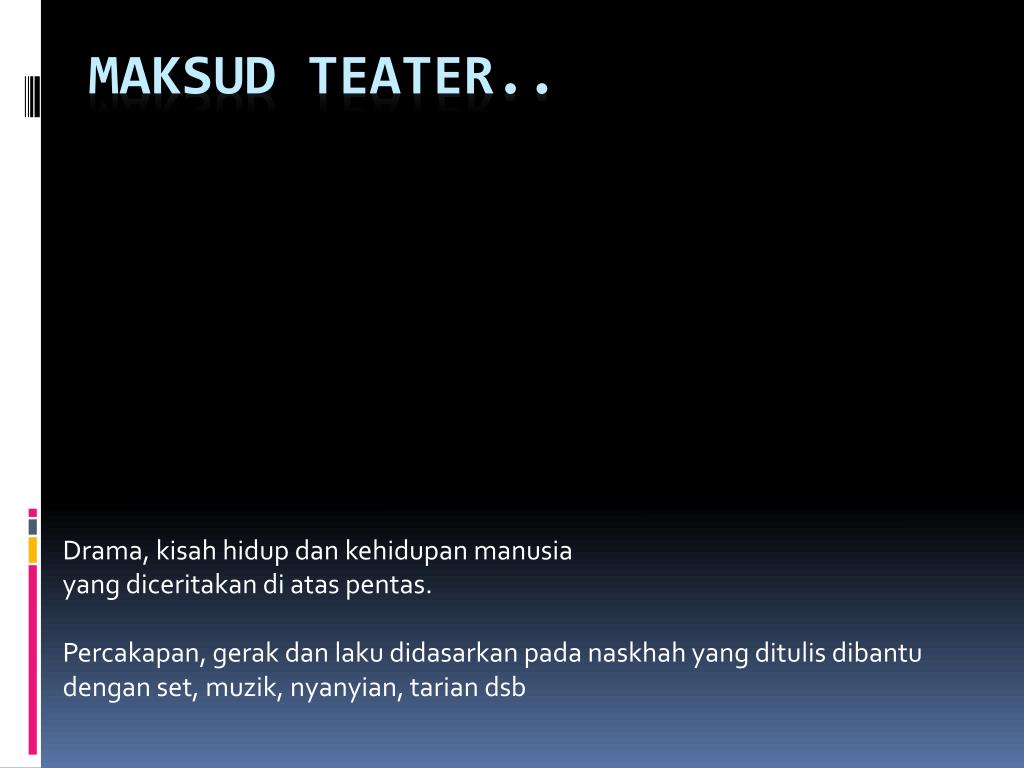PPT - Maksud teater .. PowerPoint Presentation, free download - ID:2113358